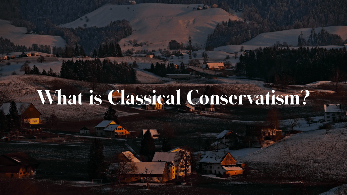 What is Classical Conservatism? – Ask the Pastor